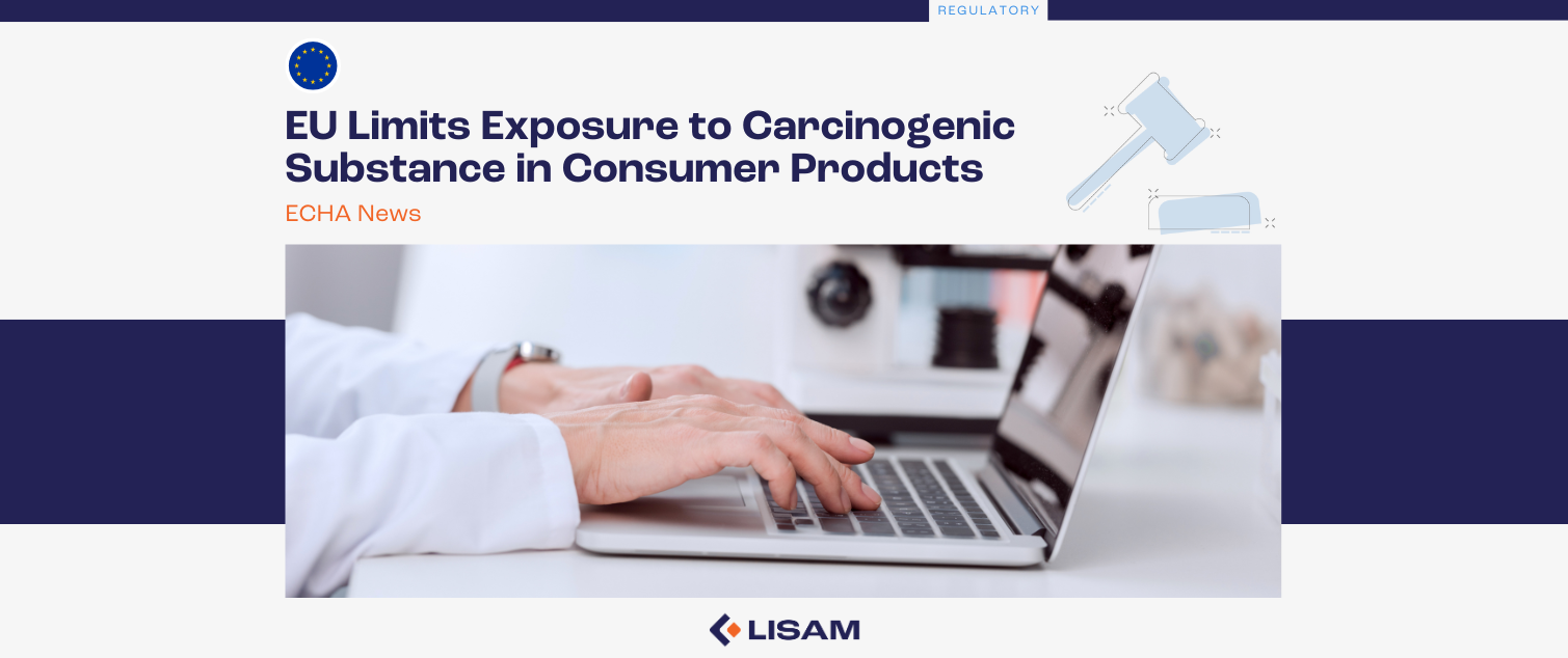 EU Limits Exposure to Carcinogenic Substance Formaldehyde - Lisam